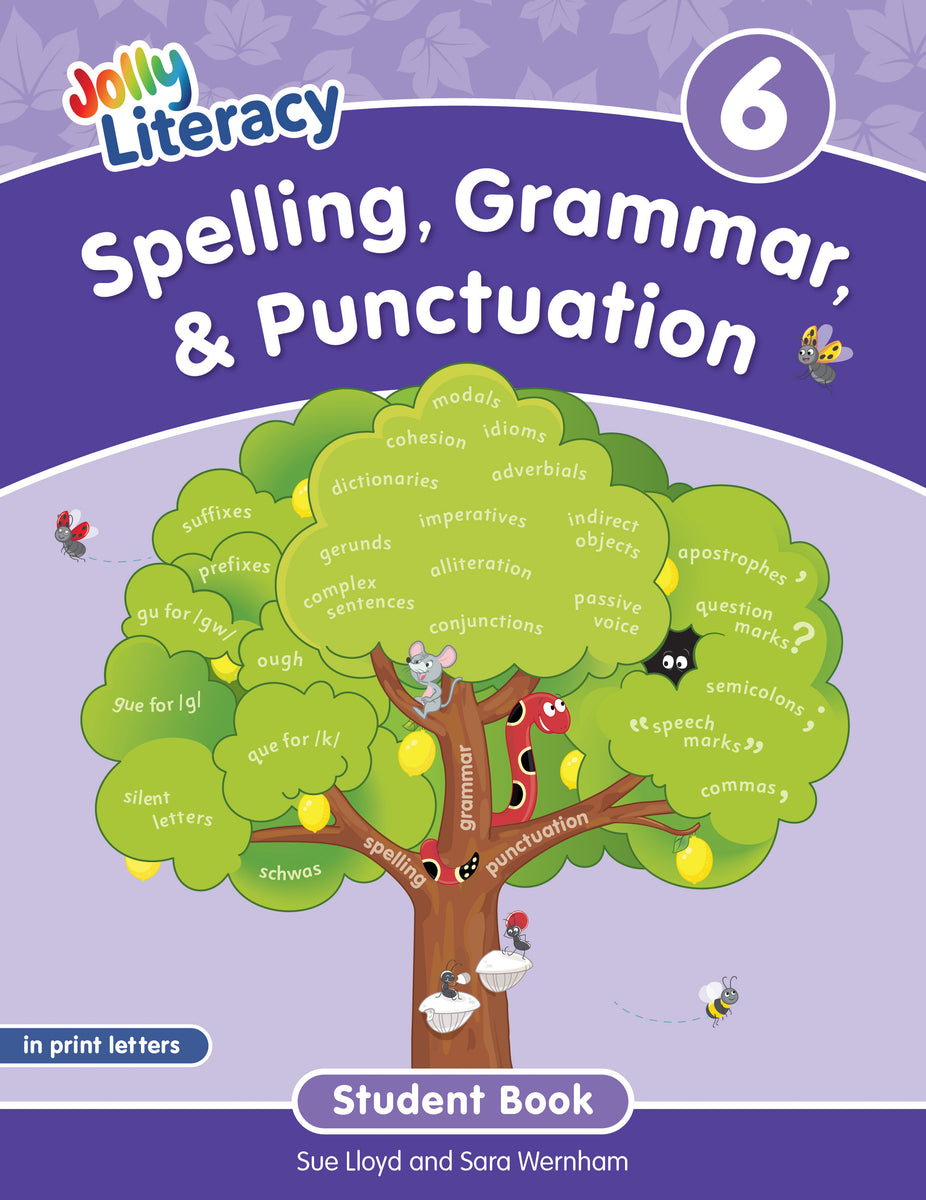 Spelling, Grammar & Punctuation Student Book 6 (Print letters) – Jolly ...